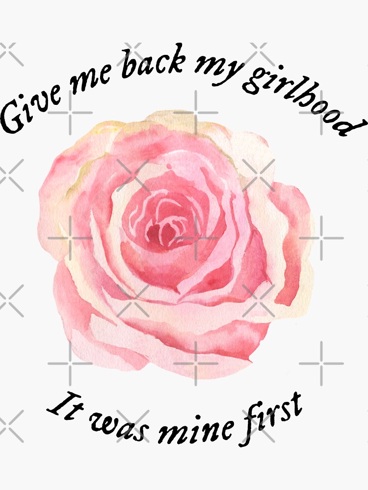 Give Me Back My Girlhood It Was Mine First Taylor Swift Wouldve Couldve Shouldve Sticker For