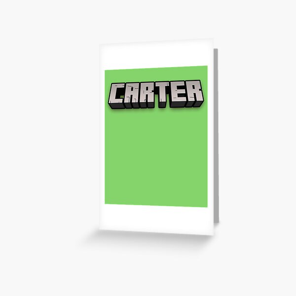 "Carter - Minecraft Nametag - Carter Minecraft Name Label" Greeting ...