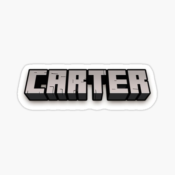 "Carter - Minecraft Nametag - Carter Minecraft Name Label" Sticker for ...