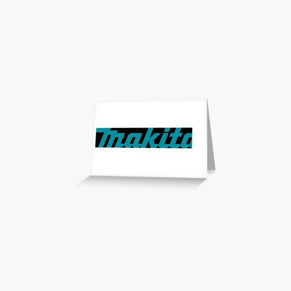 "Makita Power Tool Logo" Greeting Card for Sale by jekjoko | Redbubble