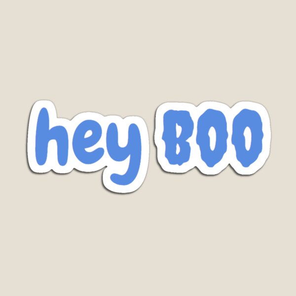 Hey Boo Gifts & Merchandise | Redbubble