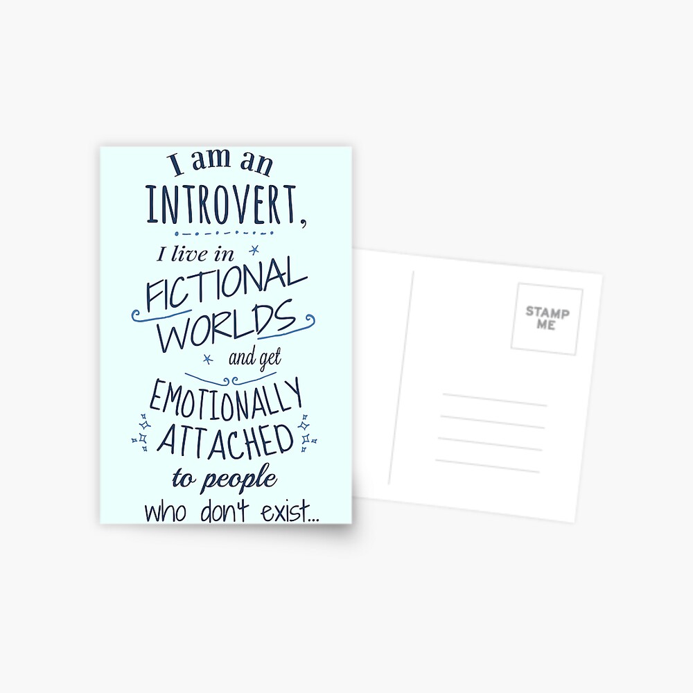 "introvert, fictional worlds, fictional characters" Postcard by ...
