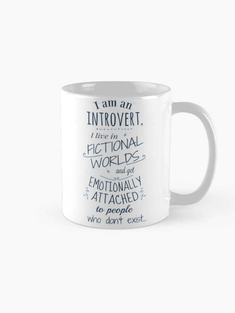 "introvert, fictional worlds, fictional characters" Coffee Mug for Sale ...