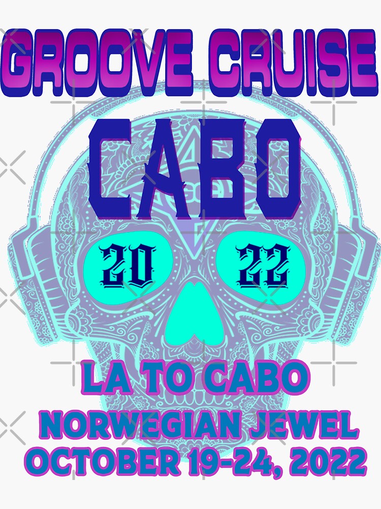 "Groove Cruise Cabo 2022" Sticker for Sale by Festmerch | Redbubble