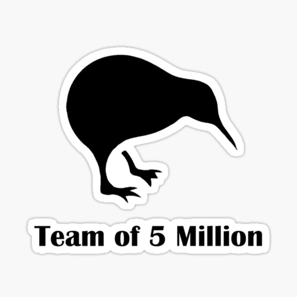 "New Zealand Covid-19 response. Team of 5 million " Sticker for Sale by ...