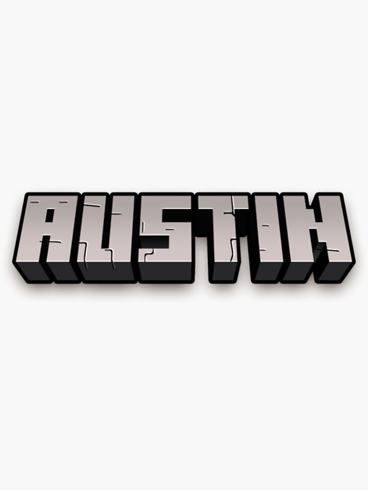 "Austin - Minecraft Nametag - Austin Minecraft Name Label" Sticker for ...