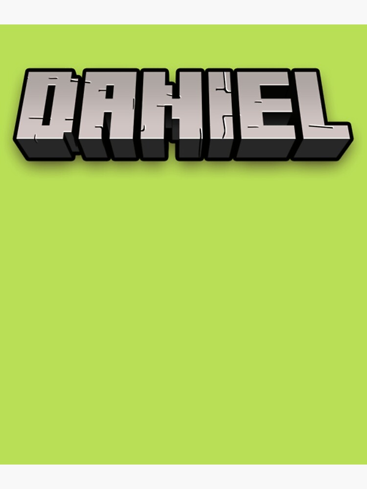 "Daniel - Minecraft Nametag - Daniel Minecraft Name Label" Poster for ...