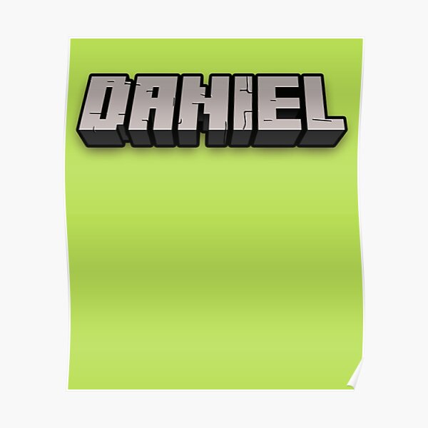 "Daniel - Minecraft Nametag - Daniel Minecraft Name Label" Poster for ...