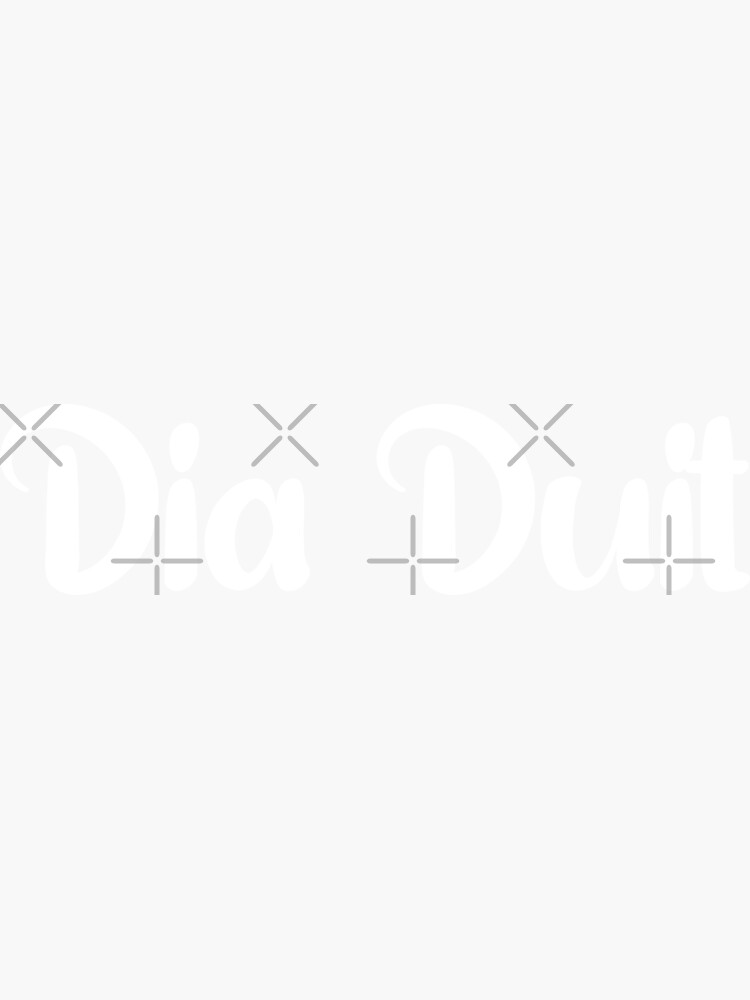 "Dia Duit Irish Sayings, Quotes, Expressions - Simple White Writing ...