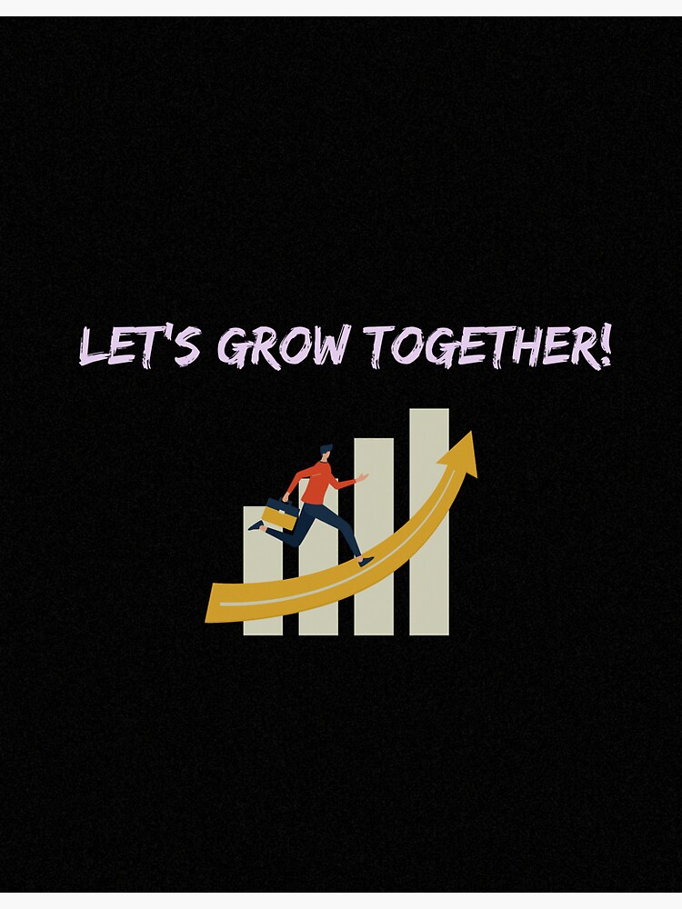 "Lets grow together " Sticker for Sale by FIBERA | Redbubble