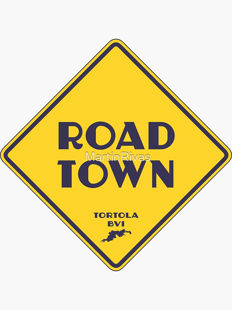 "Road Town, Tortola BVI" Sticker for Sale by MartinRivas | Redbubble