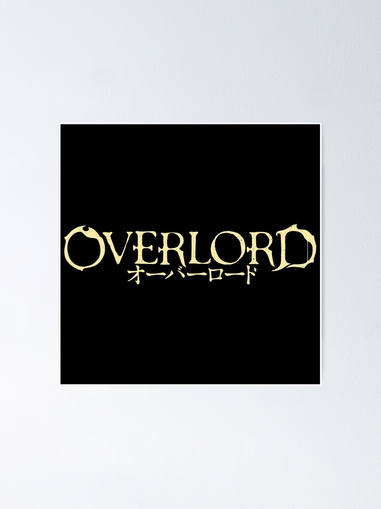"Overlord Anime Logo" Poster for Sale by KobyWelch | Redbubble