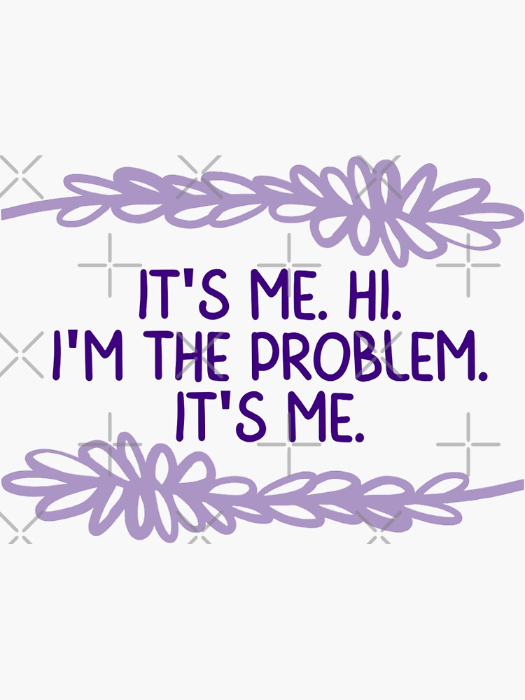 Pegatina «Soy yo Soy el problema Soy yo Taylor Swift Midnights» de ...