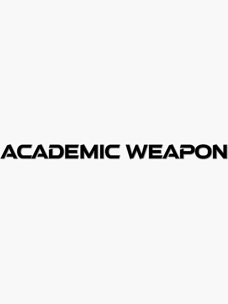 "Academic Weapon" Sticker for Sale by Random-Merch | Redbubble