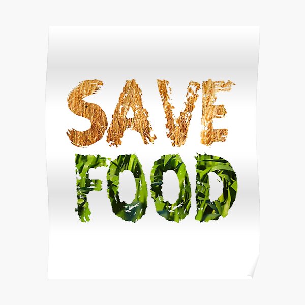 "food save" Poster for Sale by batcoprod | Redbubble