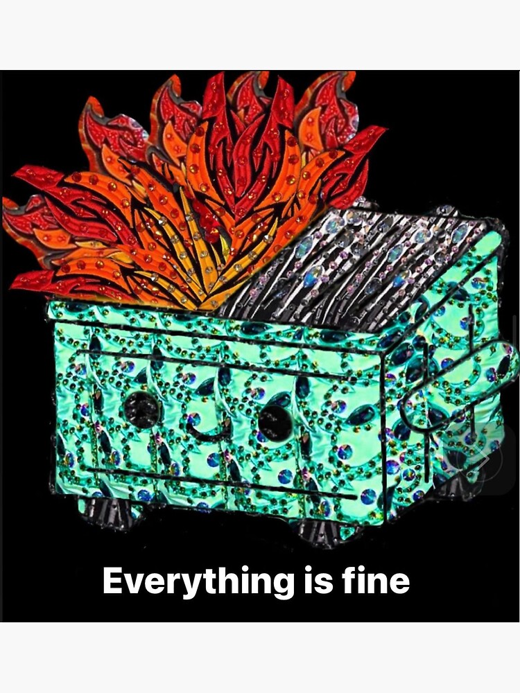 "Bling dumpster fire with “everything is fine”" Sticker for Sale by ...