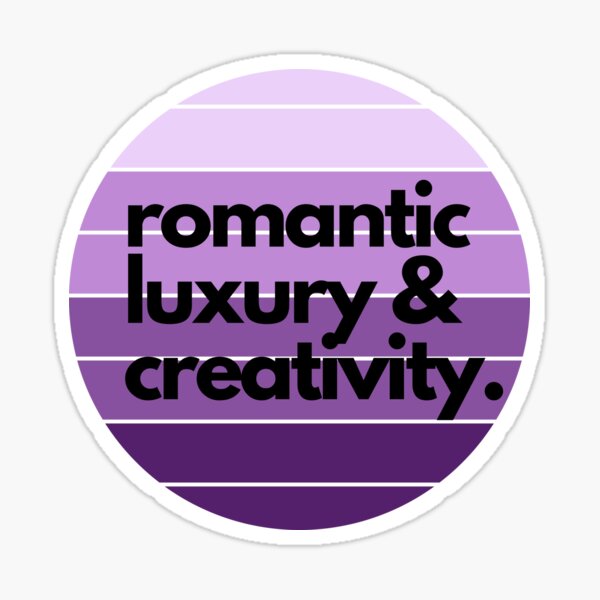 "Purple Colour Life Motto, Romantic, Luxury, Creativity" Sticker for ...