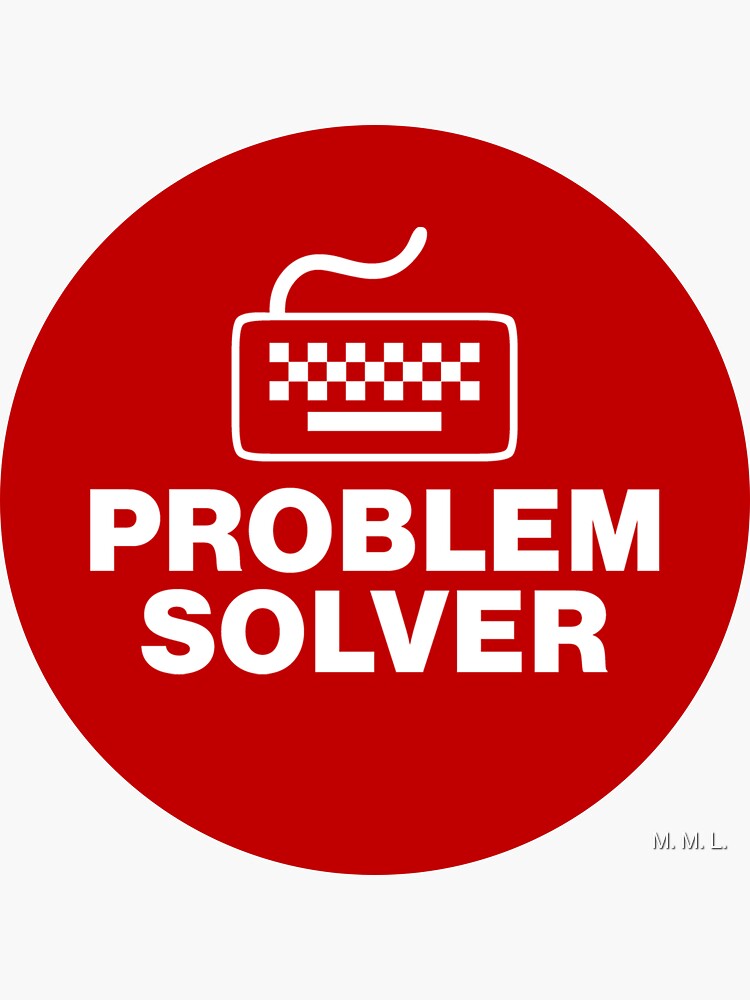 "PROBLEM SOLVER" Sticker for Sale by mmleskinen | Redbubble