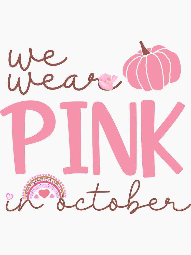 "We wear pink in October | Pinktober logo" Sticker for Sale by ...