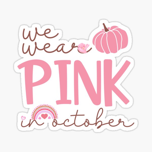 "We wear pink in October | Pinktober logo" Sticker for Sale by ...