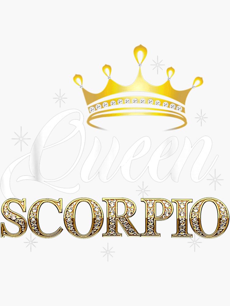 "Womens Scorpio Queen Shirts For Women Zodiac Diamond Crown" Sticker ...