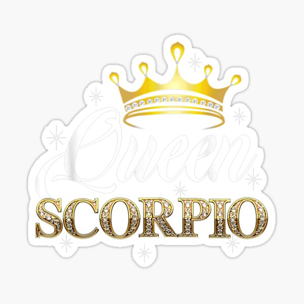 "Womens Scorpio Queen Shirts For Women Zodiac Diamond Crown" Sticker ...