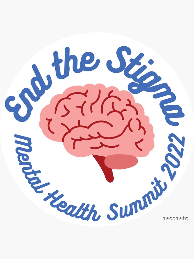 "End the Stigma- Mental Health Summit 2022" Sticker for Sale by ...