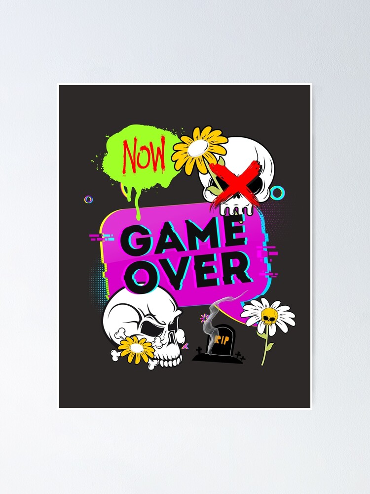 "Game Over" Poster for Sale by Ouranophil3 | Redbubble