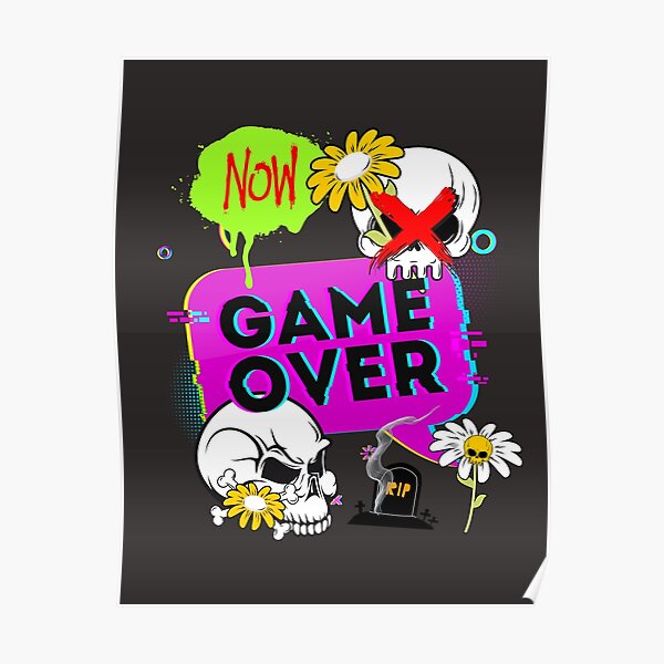 "Game Over" Poster for Sale by Ouranophil3 | Redbubble