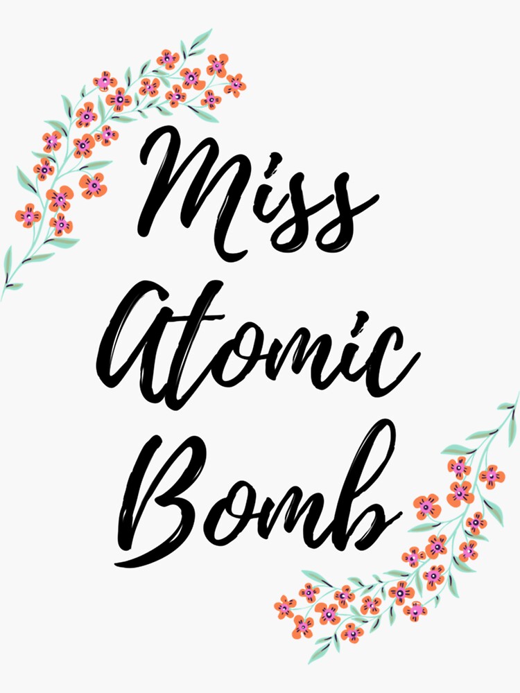 Pegatina «Miss Atomic Bomb The Killers letra y traducción de la canción.» de DamarisBon | Redbubble