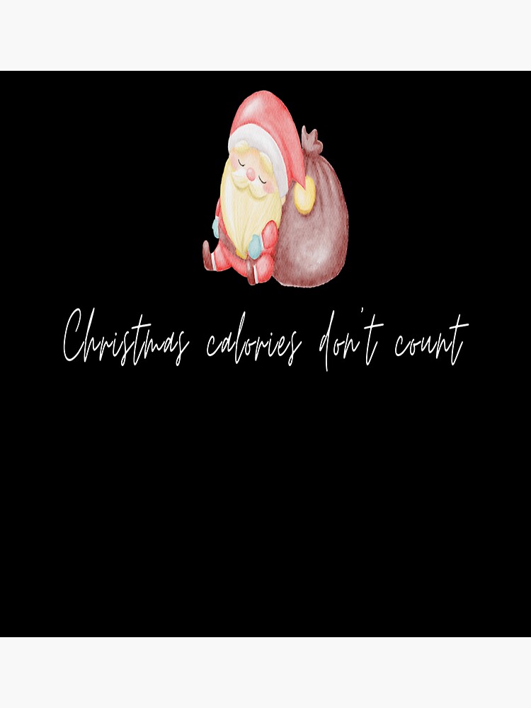 "Christmas calories don't count " Sticker for Sale by ReelwOrld | Redbubble