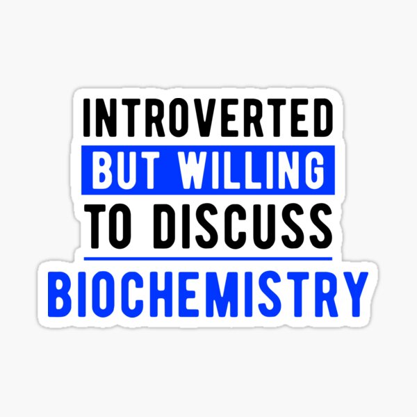 "Biochemist Biochemistry Fun Quote" Sticker for Sale by NestaReign ...