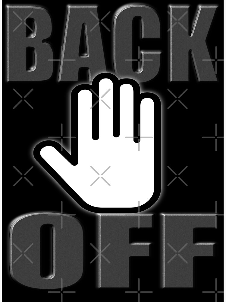 "'Social Distancing' BACK OFF" Poster by Paparaw | Redbubble