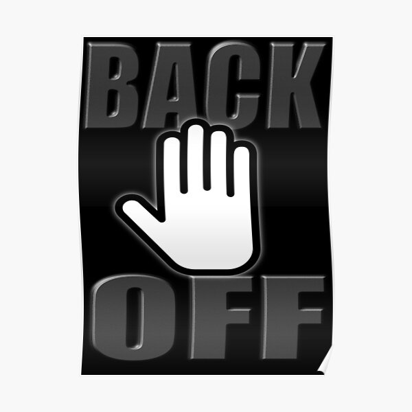 "'Social Distancing' BACK OFF" Poster by Paparaw | Redbubble
