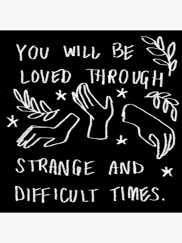 "loved through difficult times" Sticker for Sale by 3ANT | Redbubble