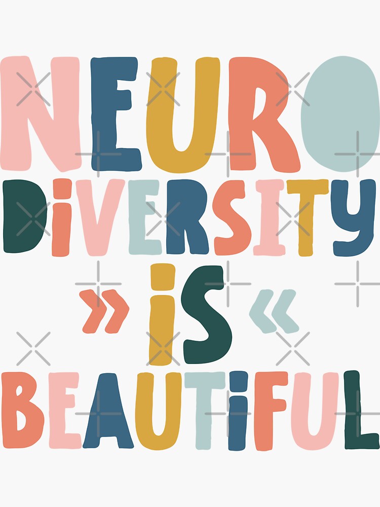 "Neurodiversity is beautiful" Sticker for Sale by Nakikej | Redbubble
