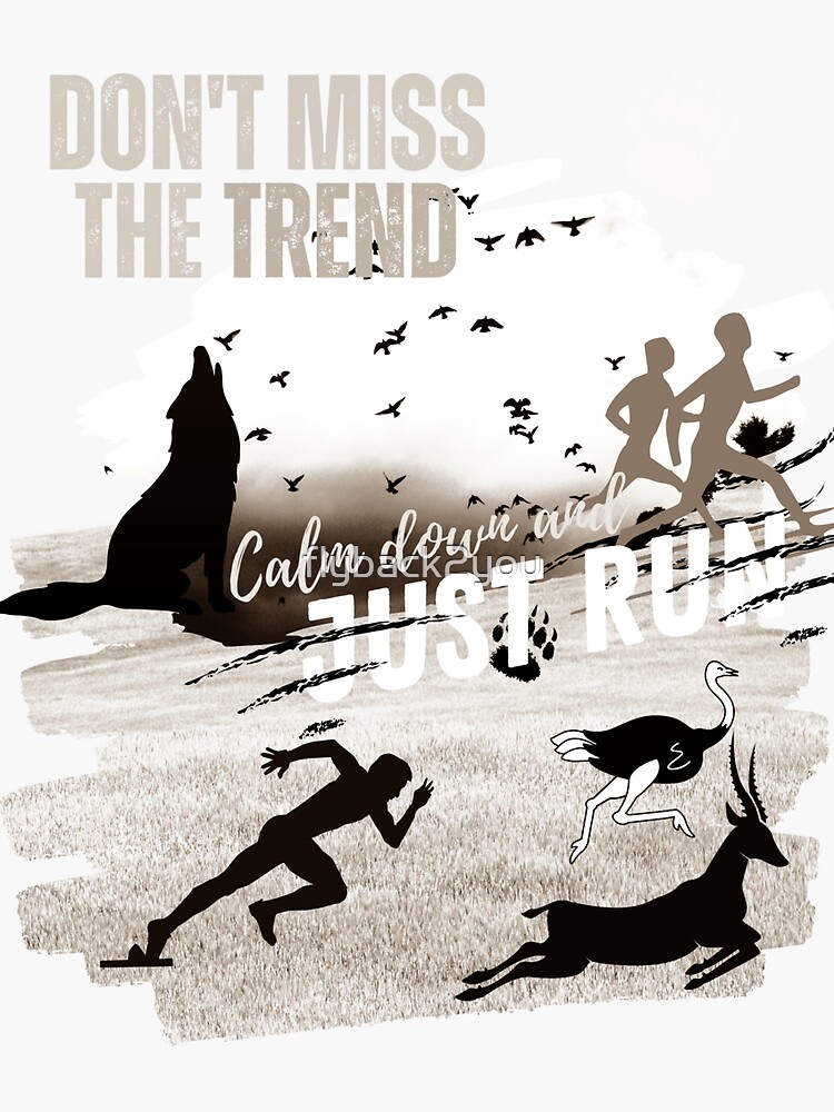 "Calm Down and Just Run" Sticker for Sale by flyback2you | Redbubble
