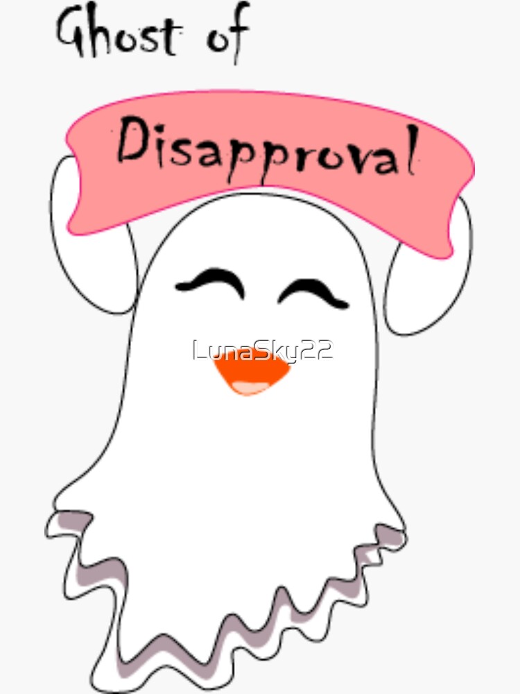 "Ghost of Disapproval Cute Sticker" Sticker for Sale by LunaSky22 ...