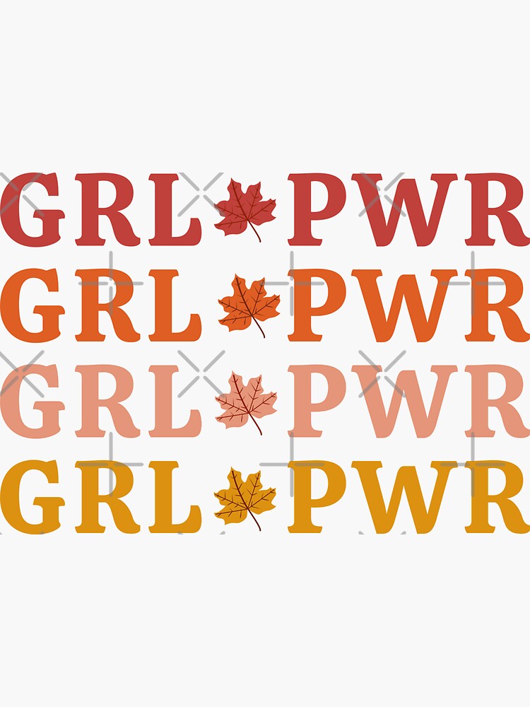 "GRL PWR FALL REPEATING TEXT | GIRL POWER W/ AUTUMN LEAVES & FALL ...