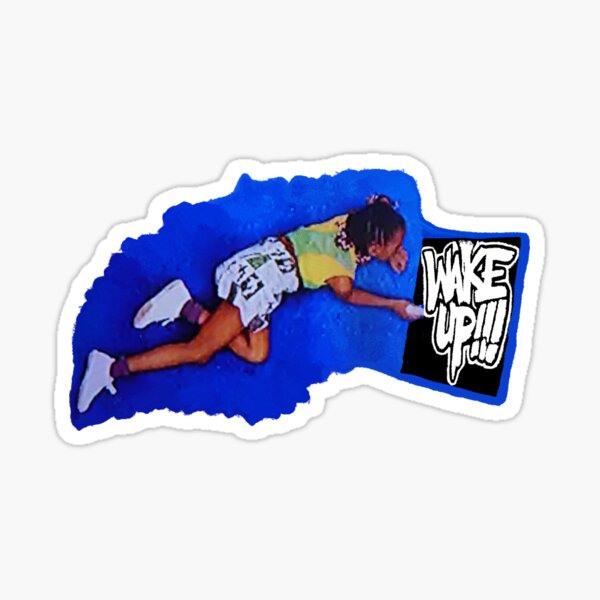 "WAKE UP !!!... WAKE UUUP!!!...WAKE UP!! pt.6" Sticker for Sale by Mars ...