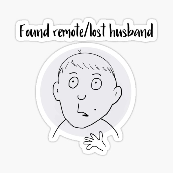 Found Remote/ Lost Husband”…Quote. Funny Face Boy Comic Cartoon ...