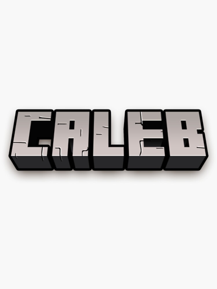 "Caleb - Minecraft Nametag - Caleb Minecraft Name Label" Sticker for ...