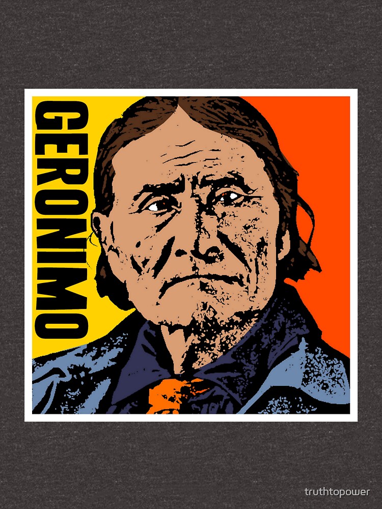 "GERONIMO-COLOUR" T-shirt by truthtopower | Redbubble | geronimo t ...