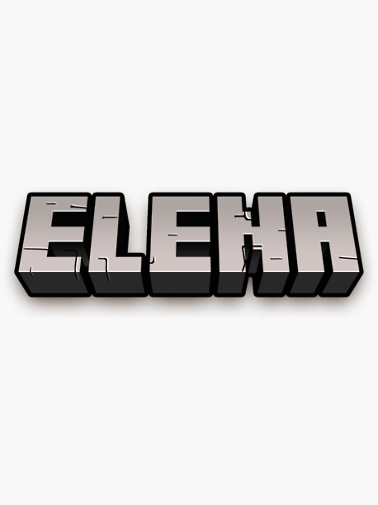 "Elena - Minecraft Nametag - Elena Minecraft Name Label" Sticker for ...