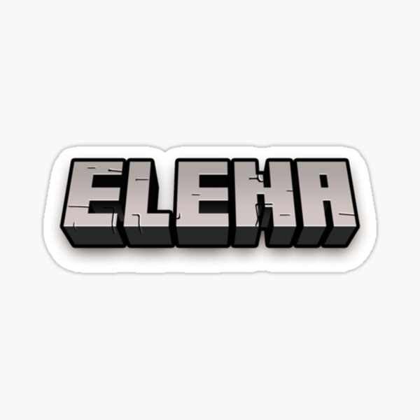 "Elena - Minecraft Nametag - Elena Minecraft Name Label" Sticker for ...