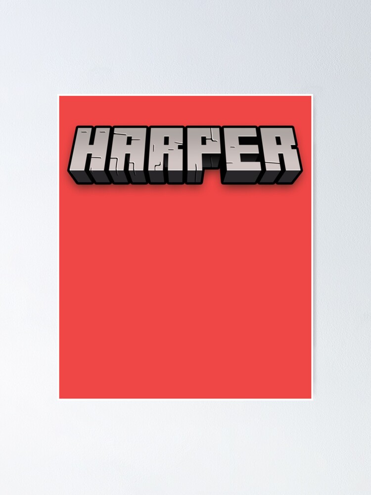 "Harper - Minecraft Nametag - Harper Minecraft Name Label" Poster for ...