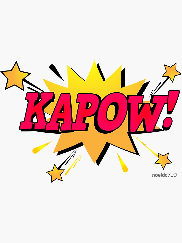 "Kapow expression" Sticker for Sale by noeldc710 | Redbubble