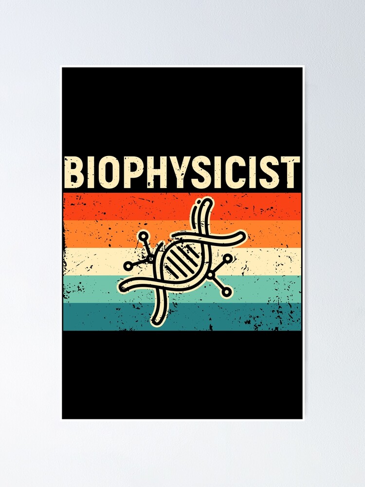 "Biophysicist Biophysics Retro Vintage" Poster for Sale by NestaReign ...