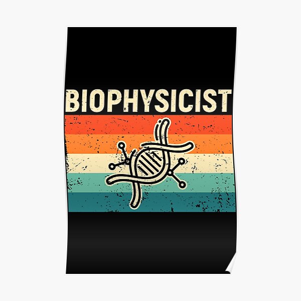 "Biophysicist Biophysics Retro Vintage" Poster for Sale by NestaReign ...