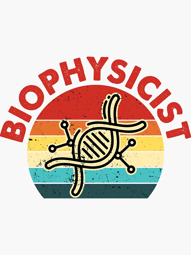 "Biophysicist Biophysics Vintage Retro" Sticker for Sale by NestaReign ...